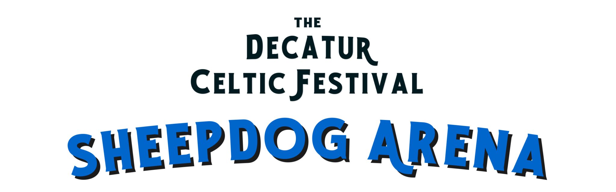 Sheepdog Arena – Decatur Celtic Festival